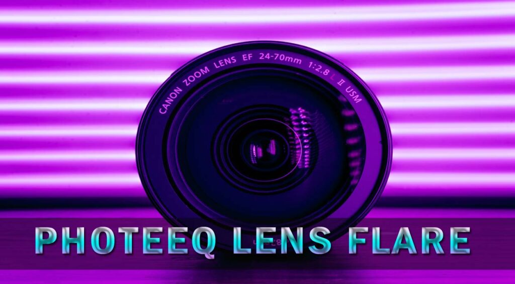 Mastering Photeeq Lens Flare for Stunning Visuals